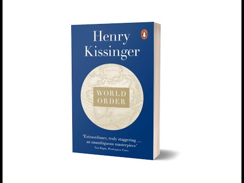 "World Order" Book by Henry Kissinger: Audiobook of Chapters 4, 5, and 6/9