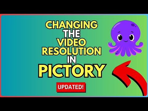 How to Change the Video Resolution in Pictory