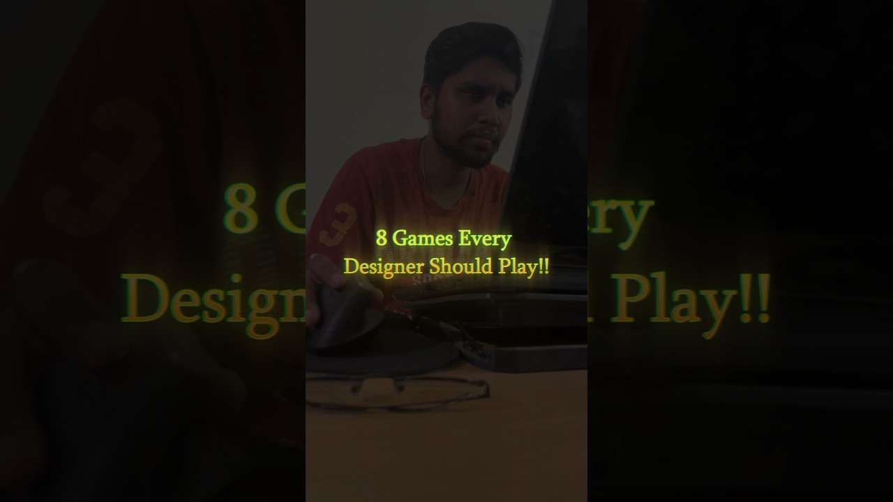 8 Games every designers should play!