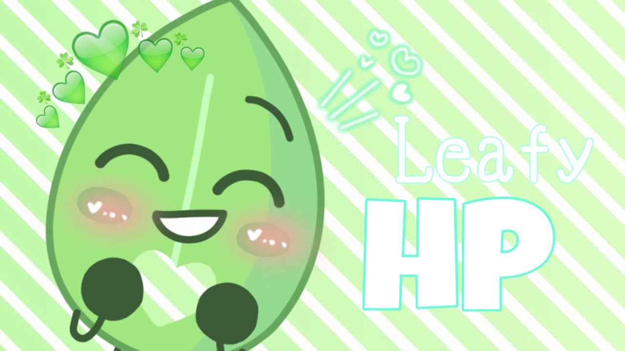 HP meme || BFDI/BFB Leafy