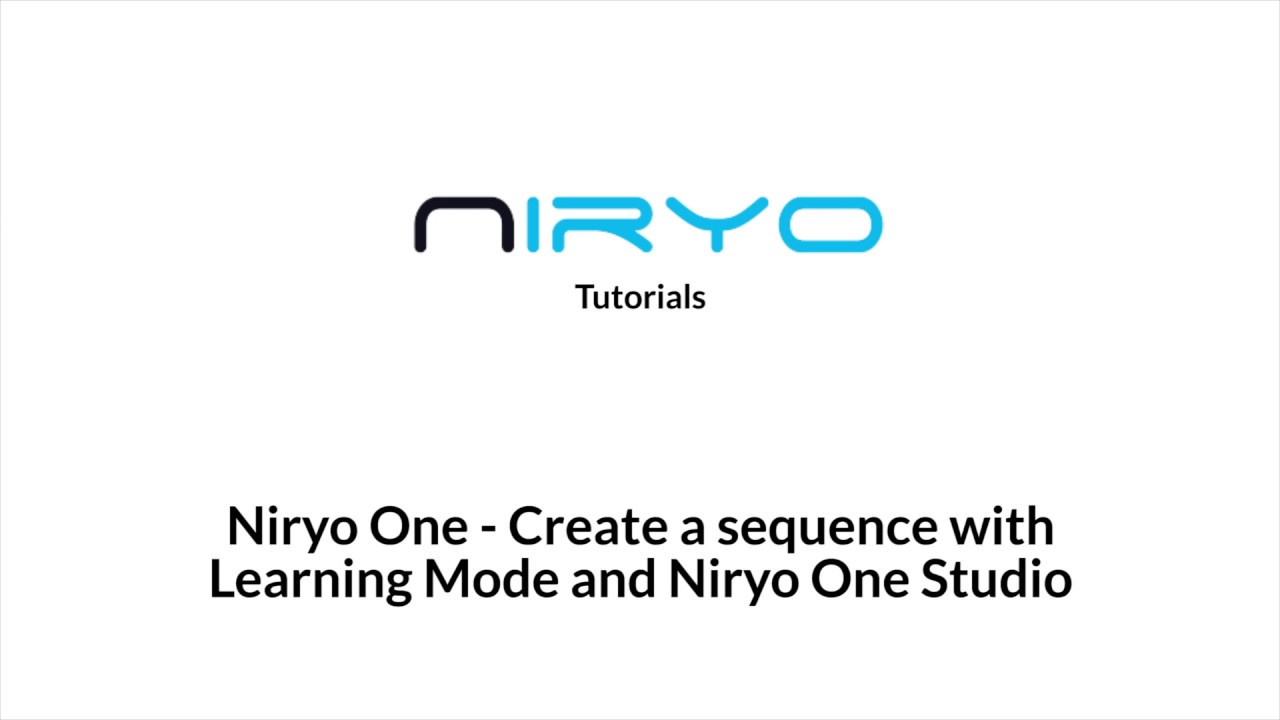 Niryo One Tutorial - Create a Sequence with Learning Mode