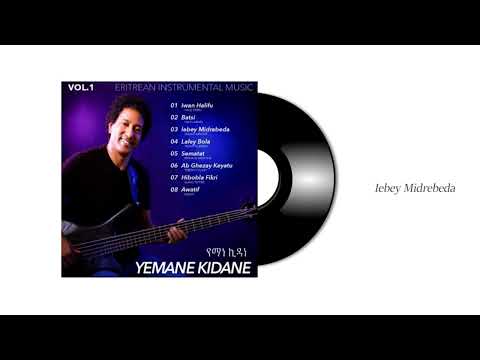 YEMANE KIDANE Eritrean Instrumental Music VOL. 1