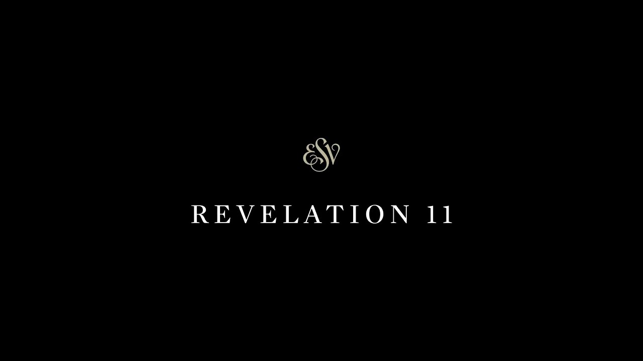 Revelation 11 - English Standard Version (ESV)