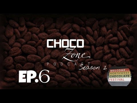 Chocozone Podcast S2E6: Brian Cisneros - North West Chocolate Festival!