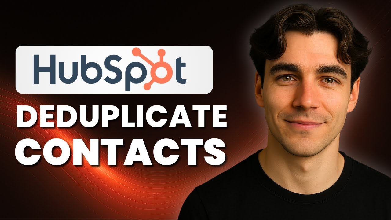 How To Deduplicate Your HubSpot Contacts And Companies (Tutorial 2025)