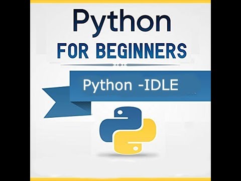 Learn Python - IDLE ( Integrated Development and Learning Environment )