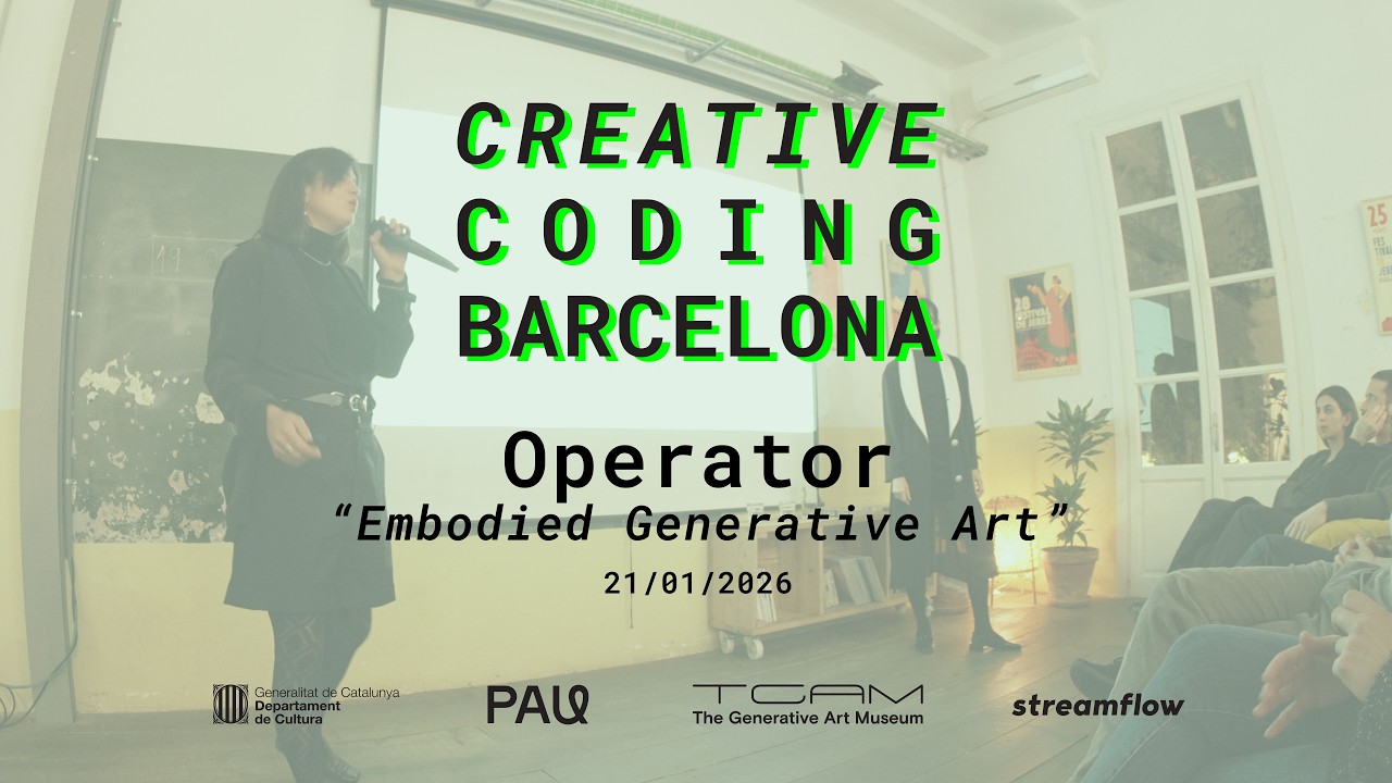 Creative Coding Barcelona with Operator presents 