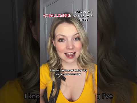 POV: You can only speak in Taylor Swift lyrics