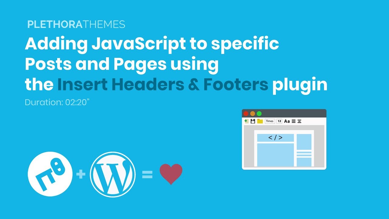 Add JavaScript to specific Posts and Pages using the Insert Headers and Footers WordPress Plugin