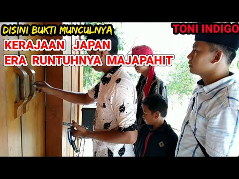 TONI INDIGO BUKTI MUNCULNYA KERAJAAN JAPAN ERA RUNTUHNYA MAJAPAHIT