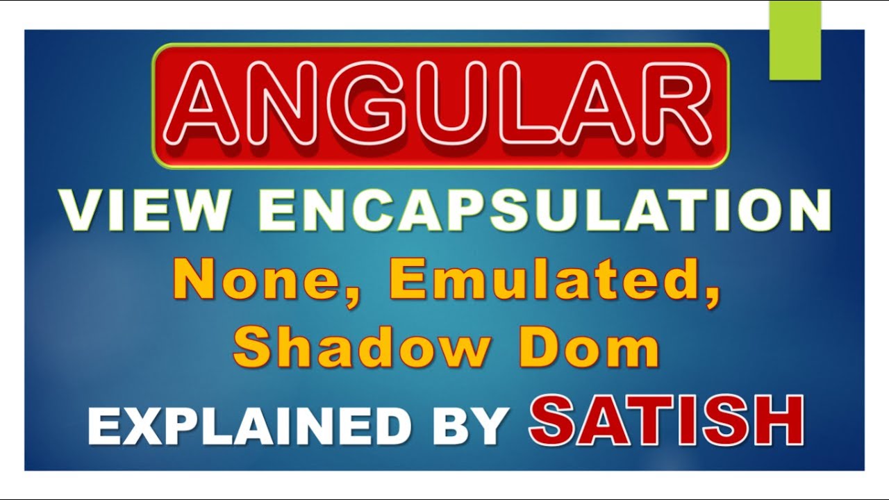 #angular Angular | View Encapsulation In Angular | Giving Scope To Component CSS Styles