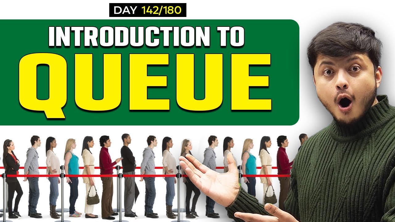 Lecture 96: Introduction To Queue || Implement Queue with Array and LinkedList || Circular Queue