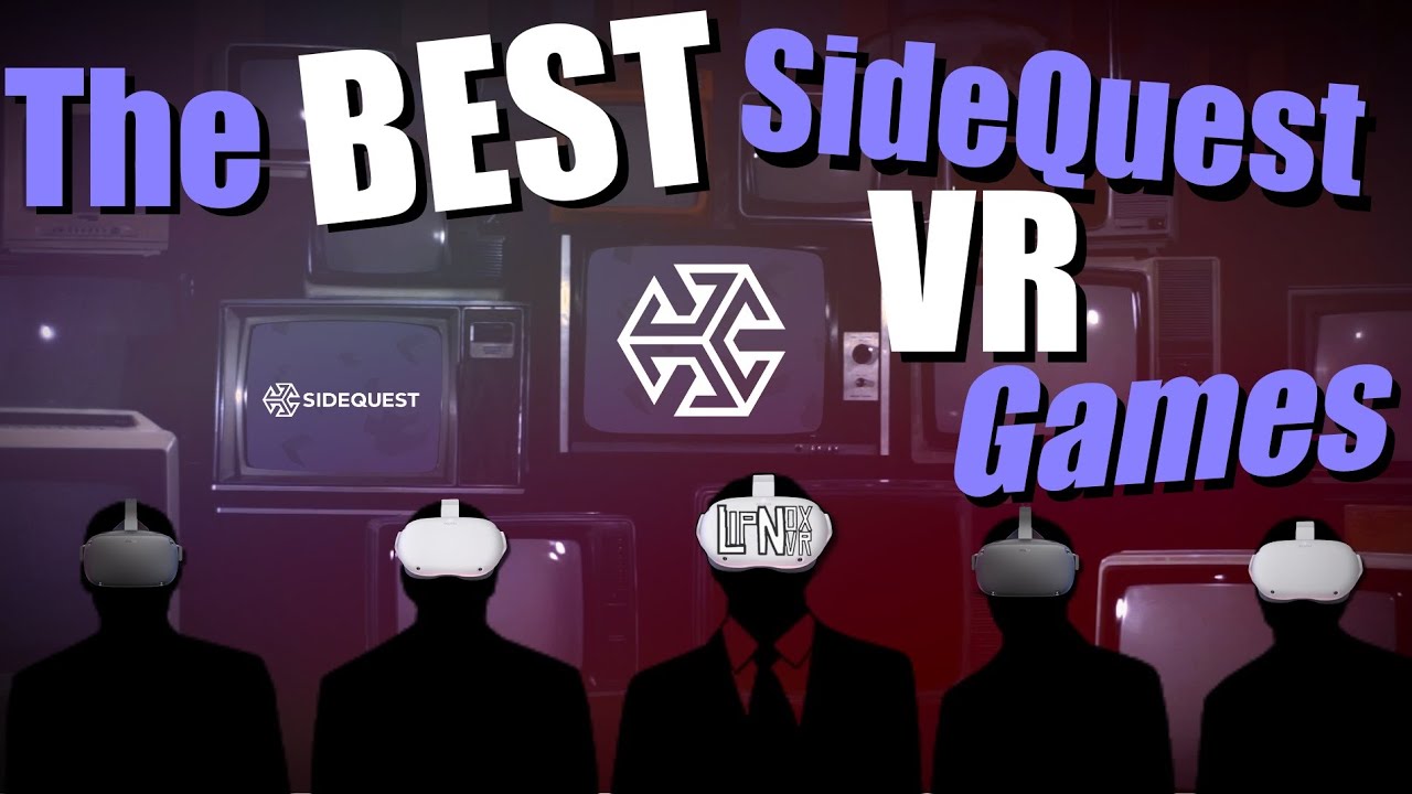 The Best SideQuest VR Games! (for Oculus Quest 1 & 2)