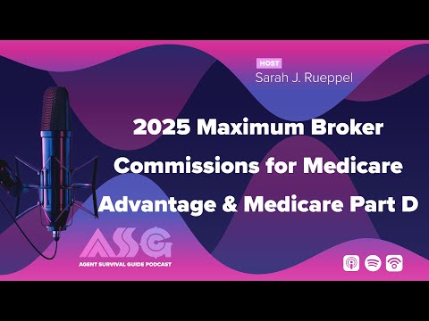 2025 Maximum Broker Commissions for Medicare Advantage & Medicare Part D
