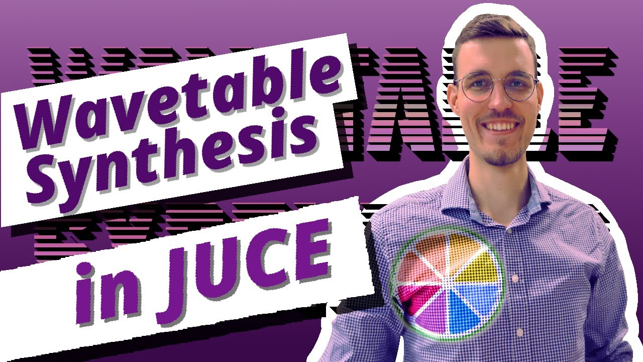 Wavetable Synth Plugin in JUCE Tutorial for Beginners [Synth #003]