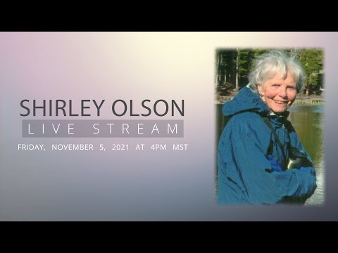 Shirley Olson Memorial Livestream
