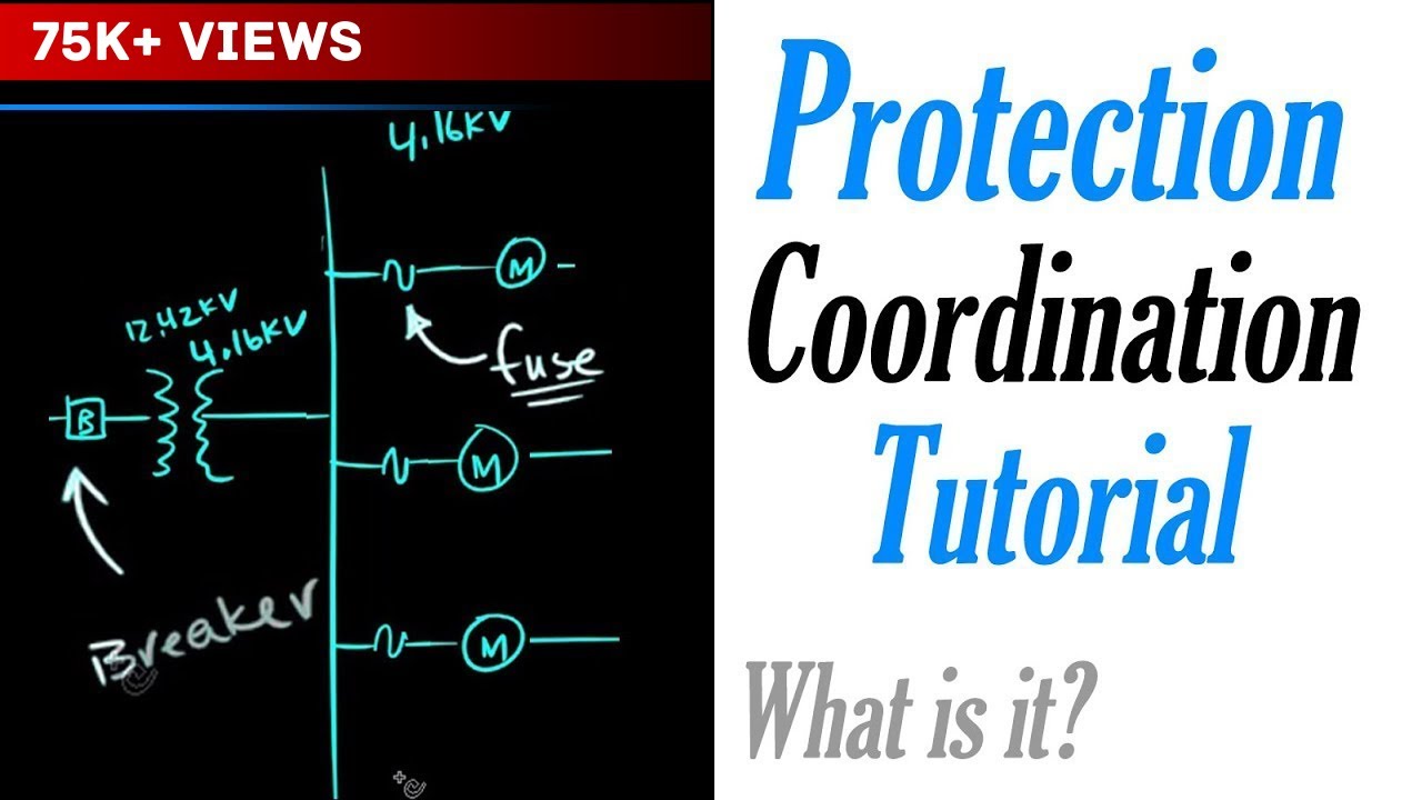 Protection Coordination Tutorial Part 1