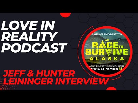 Race To Survive Alaska Contestants Jeff & Hunter Leininger Interview ...