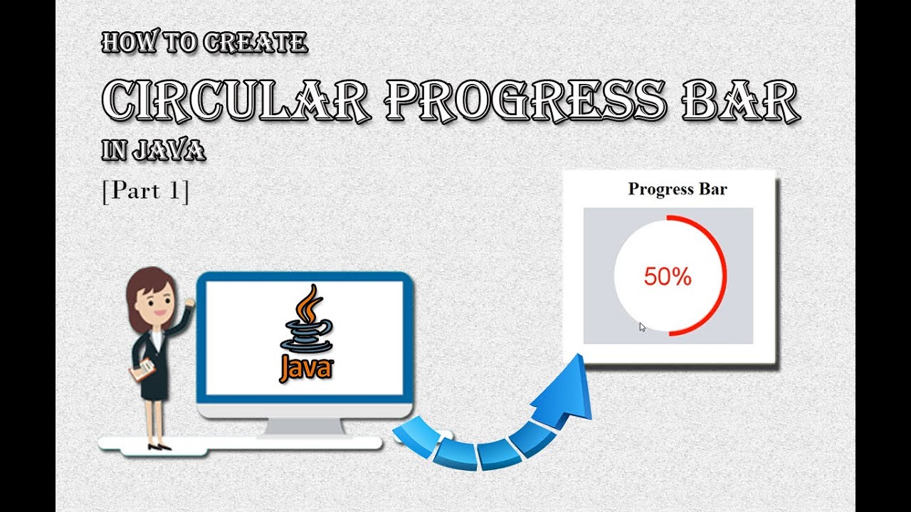 How to create a circular progress bar using JAVA