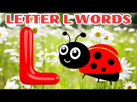 The Letter L | Words That Start With Ll | Learn the Alphabet