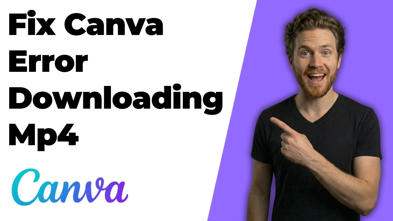 Fix Canva Error Downloading Mp4 (Quick Troubleshooting Guide)