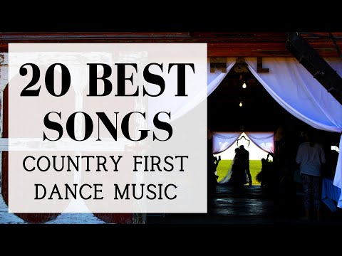 TOP 20 Modern Country Songs For Your First Dance | 2025