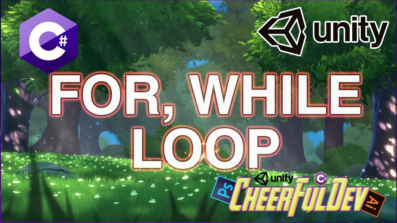 For & While Loop | C# Tutorial | Unity Guide 08