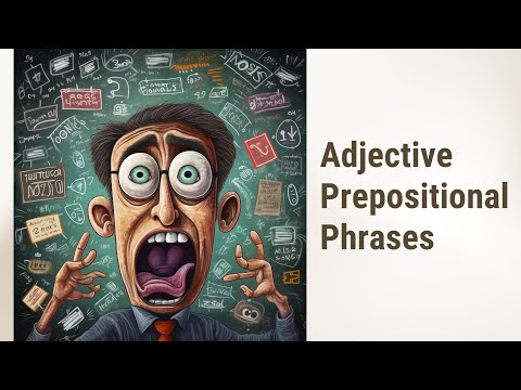 Mastering Adjective Prepositional Phrases - Make Your English Shine!