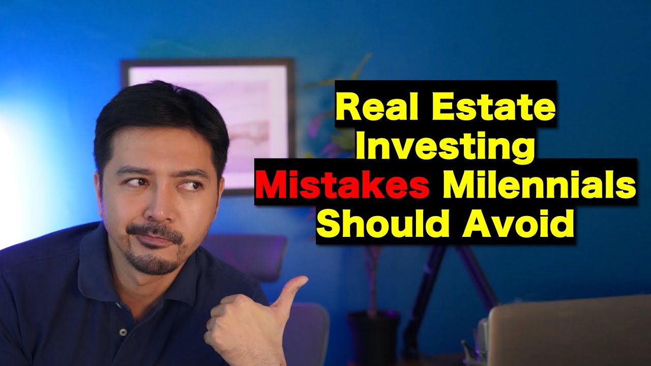 Real Estate Investing Mistakes Millennials Should Avoid