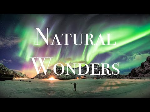 Greatest Natural Wonders of The World 2023