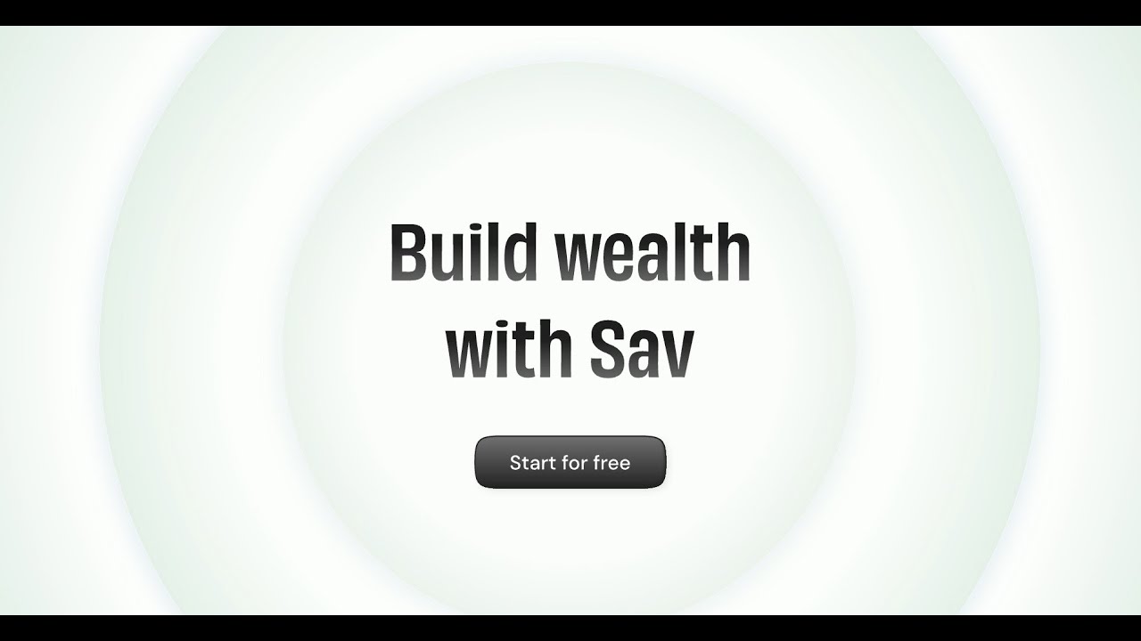 Sav Wealth | Money that moves with you | Invest in US stocks & Equities | #investing