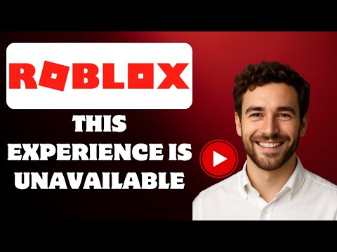 Fix “This Experience Is Unavailable Because It’s Unrated” in Roblox (2025 Update)