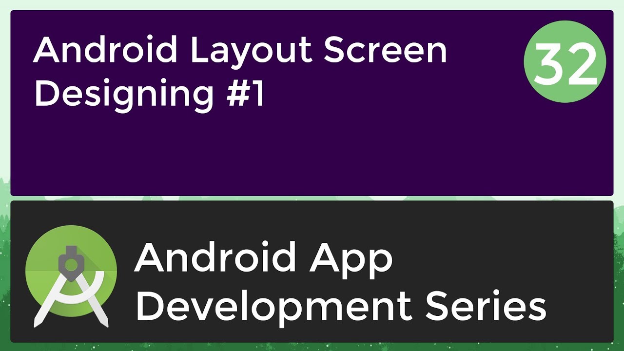 Android Application Development Tutorial for Beginners - #32 | 2017 | Layout Screen Designing #1