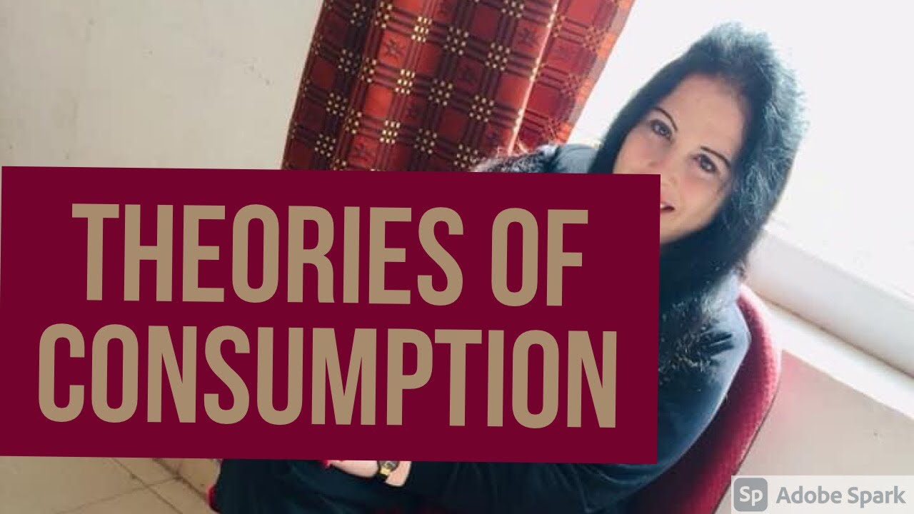 All four theories of Consumption.