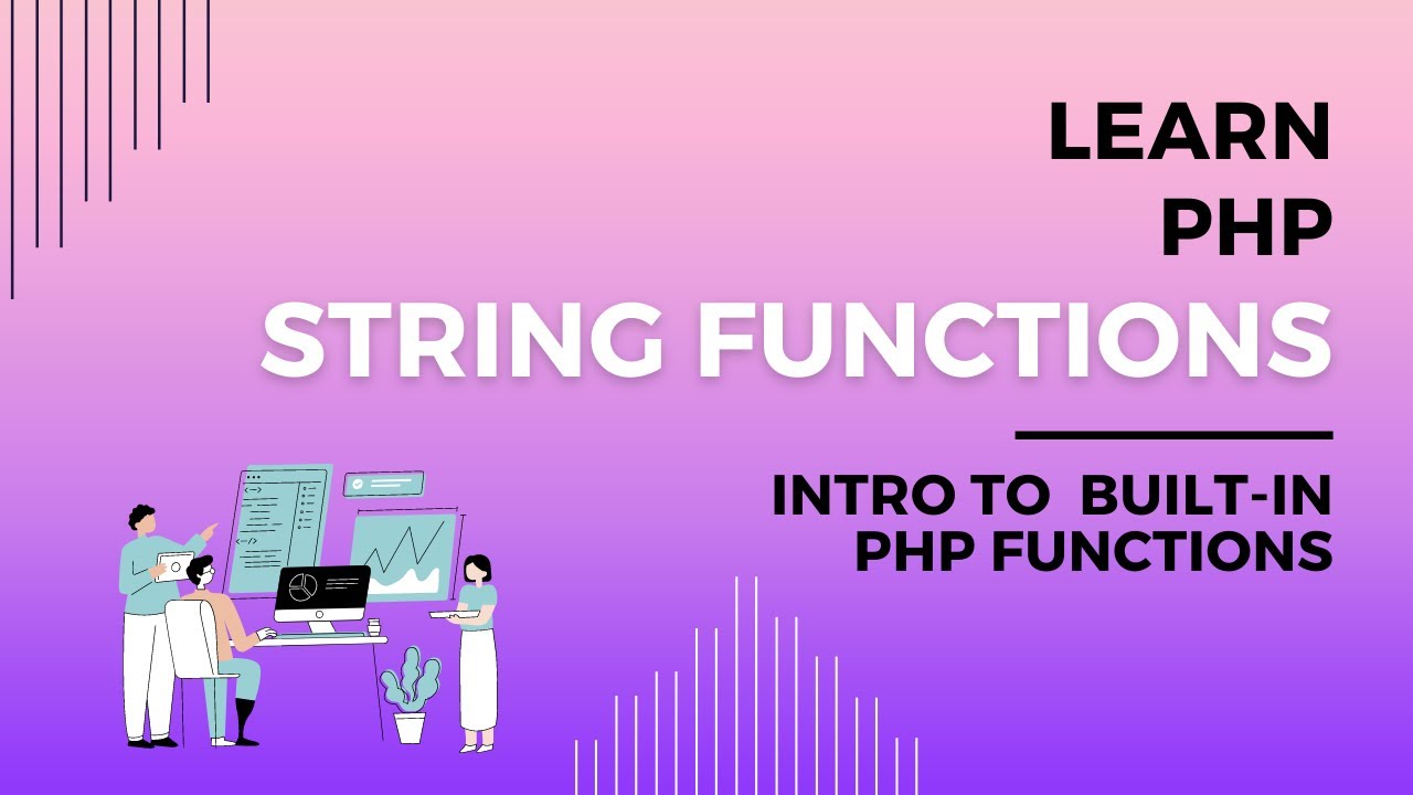 Different Built-In PHP String Functions Explained, Learn PHP Functions for Strings, Codecademy PHP