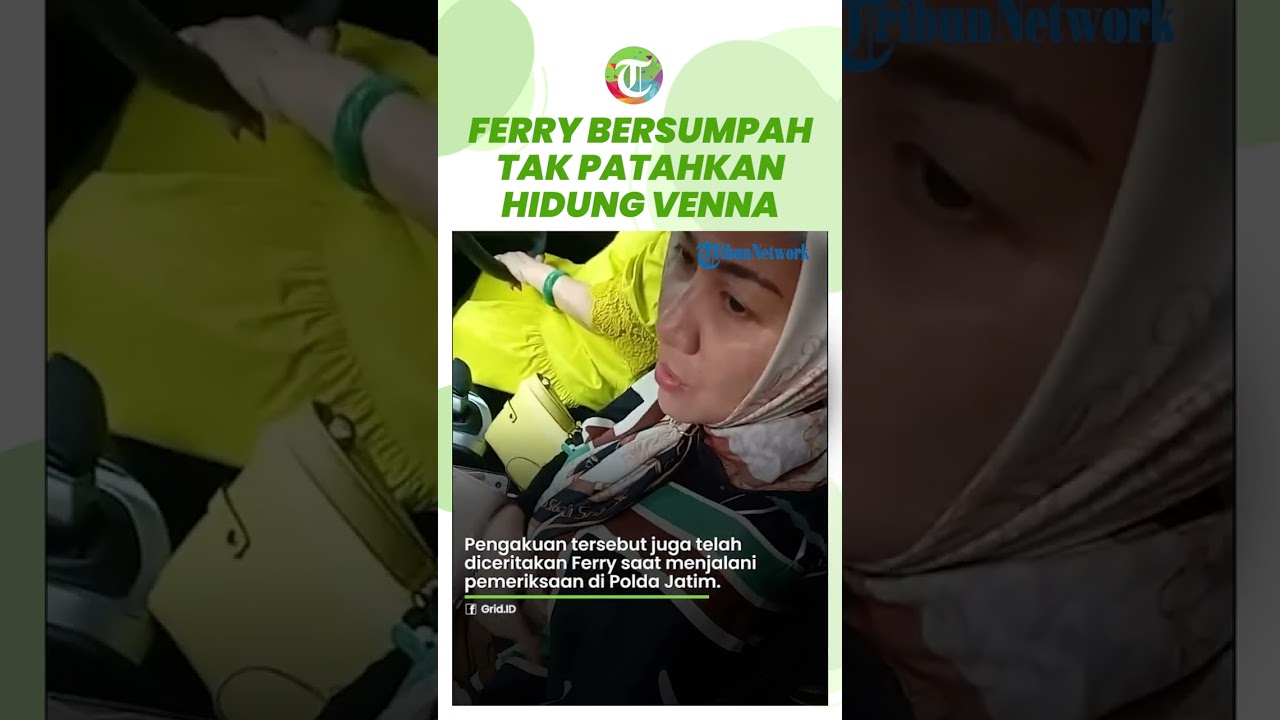 Kini Jadi Tersangka KDRT, Ferry Irawan Bersumpah Tak Patahkan Hidung Venna Melinda - Tribun Video