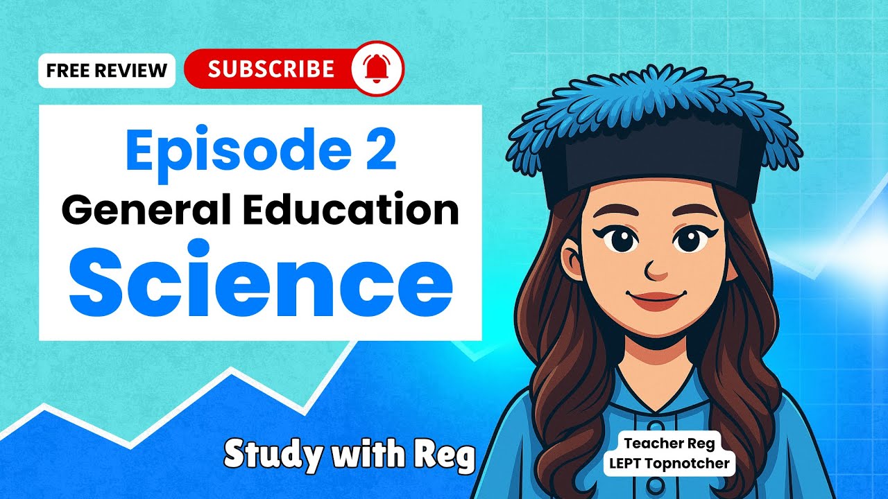 Episode 2 General Education Science