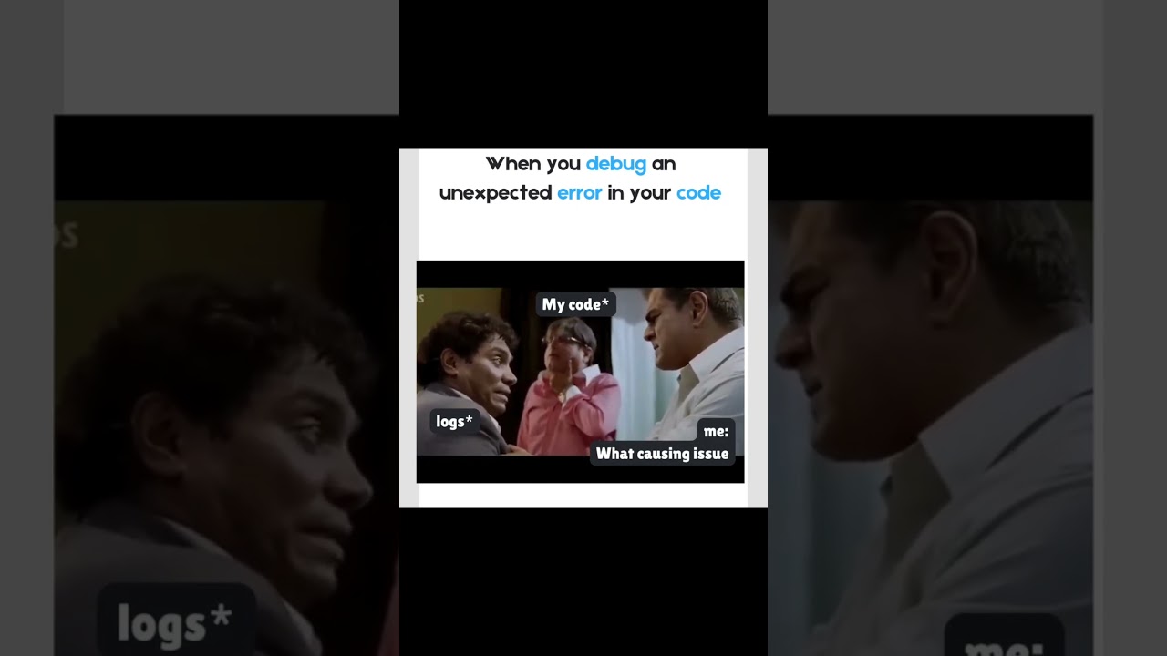 server logs when debugging unexpected errors in your code #coding #debugger #memes #programmers