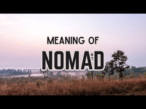 What is the meaning of Nomad?