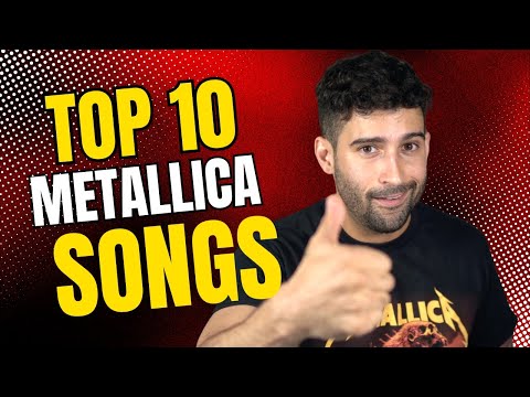 The Top 10 Metallica Songs of All-Time