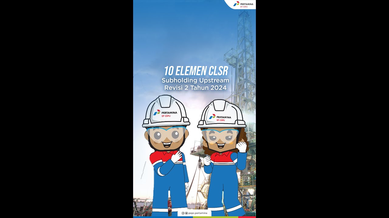 Final Keputusan Baru 10 Element Corporate Life Saving Rules (CLSR) Pertamina