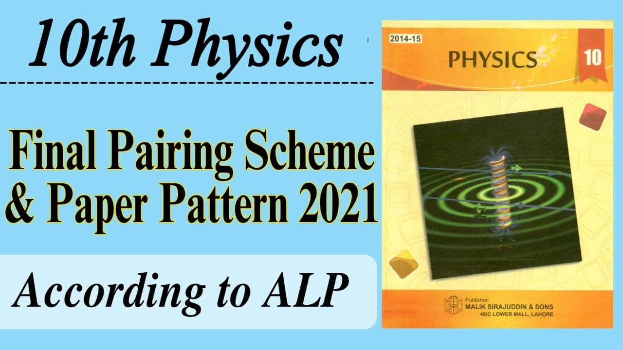 10th physics pairing scheme 2021