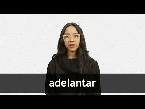English Translation of “ADELANTAR” | Collins Spanish-English Dictionary