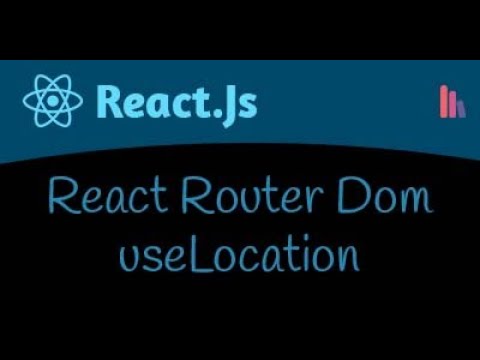 useLocation Hook | pathname | React Router Dom
