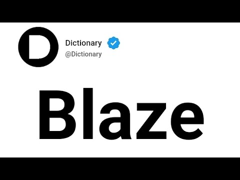 Blaze Meaning In English