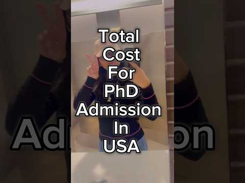 Total cost for PhD admission in USA? #phd #usa #shorts #shortsvideo #trending #fullyfunded