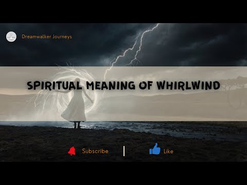 Spiritual Meaning of Whirlwind | Whirlwind Biblical Meaning