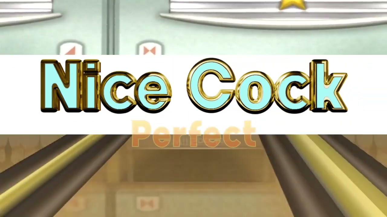 NICE COCK WII BOWLING meme