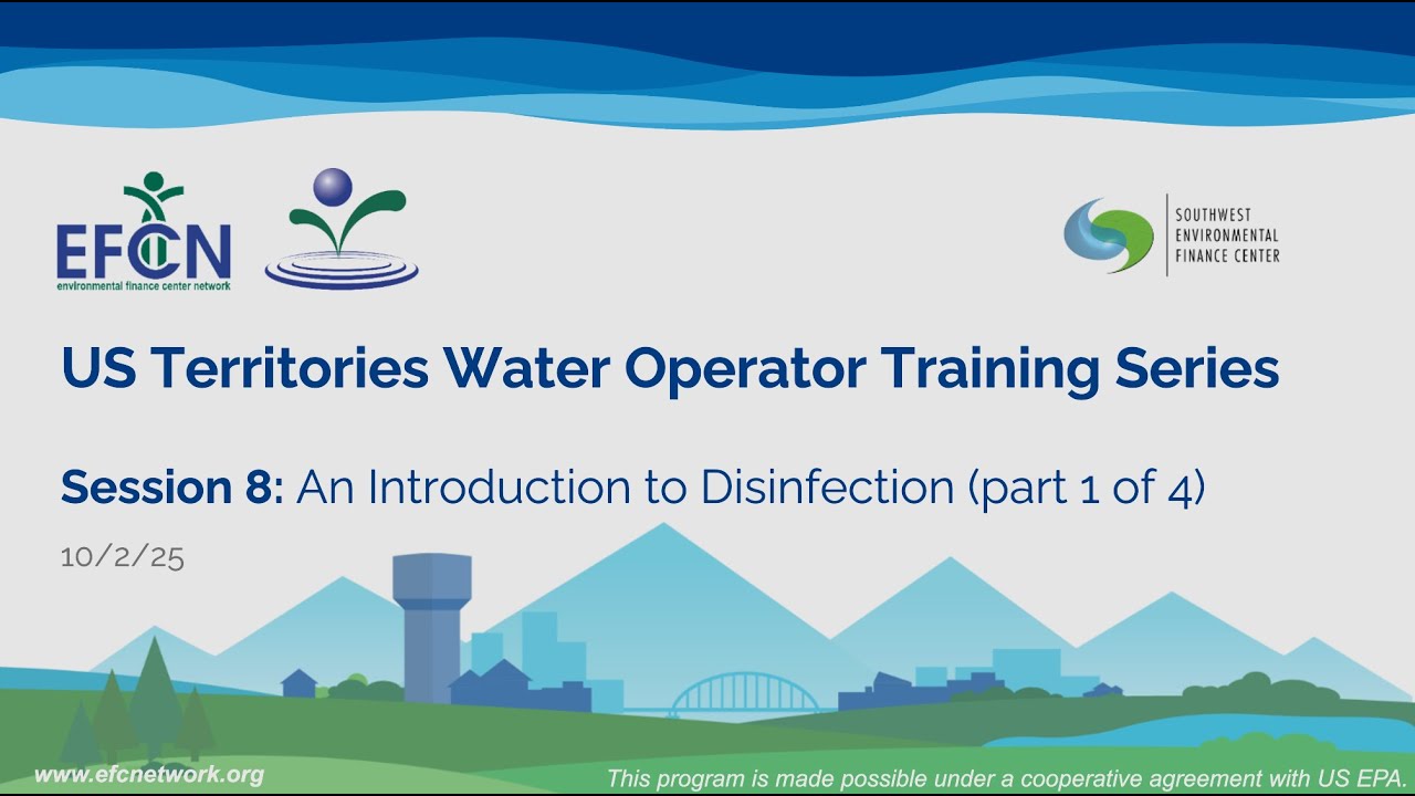 Op Cert Water Session 8 - Disinfection Part 1: An Introduction to Disinfection