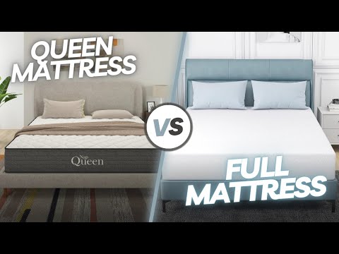 Queen vs Full Mattress - Which Size is Right for You?